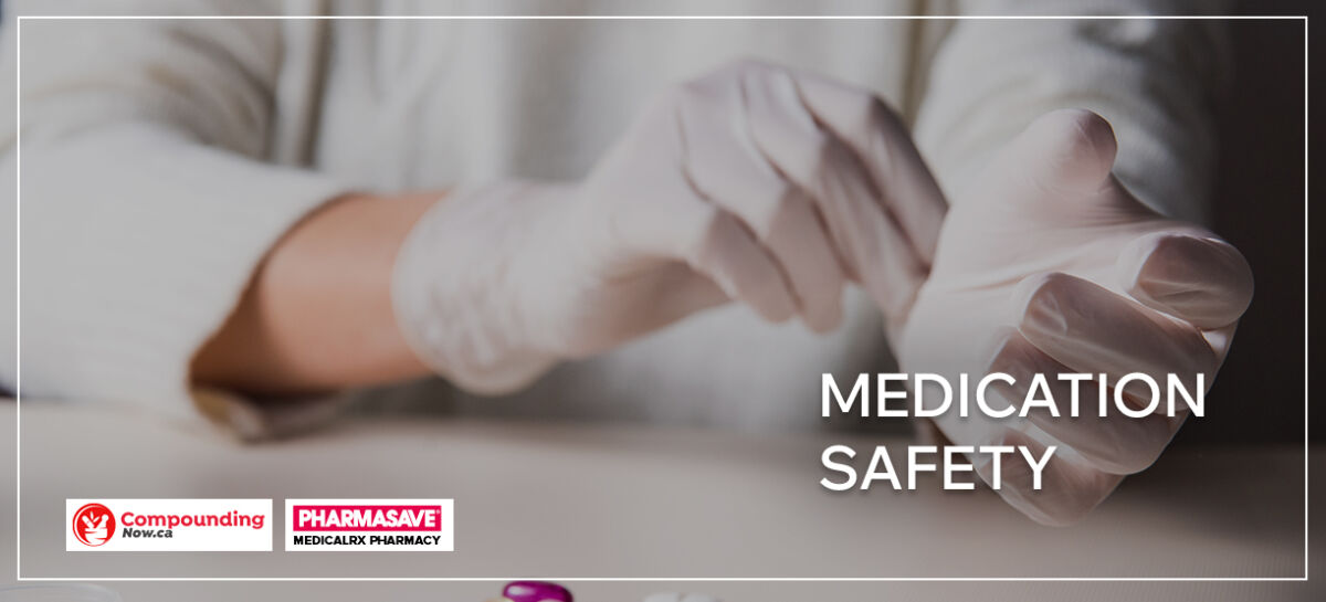 MEDICATION SAFETY | CompoundingNow.ca